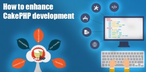 5 Significant Tips to Improve CakePHP Development and Develop Incredible Projects - Cakephp ...
